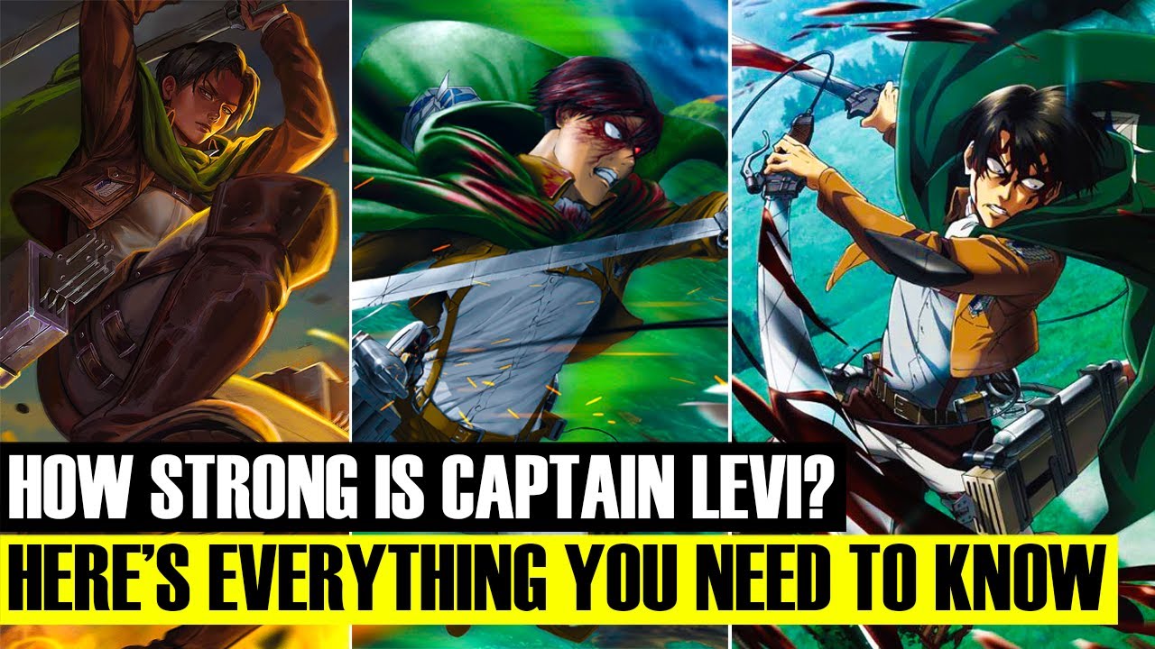 Attack on Titan: How Strong Is Captain Levi? - YouTube