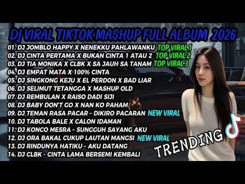 DJ VIRAL TIKTOK MASHUP 2026🎵DJ JOMBLO HAPPY X NENEKKU PAHLAWANKU🎵DJ ORA BAKAL CUKUP LAUTAN MANGSI