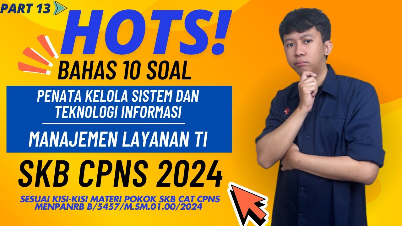 (PART 13) - TRYOUT DAN BAHAS SOAL MANAJEMEN LAYANAN TI - SKB PENATA KELOLA SISTEM DAN TI CPNS ...