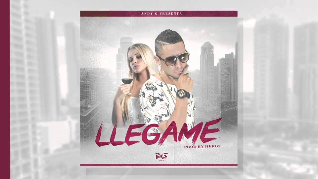 Andy G llegame prod Erotic Inc Andy G music - YouTube