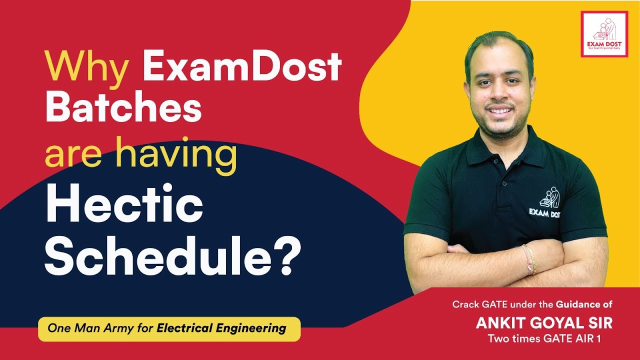 Why Exam Dost batches are having hectic schedule?? 😞😞😞 | Ankit Goyal ...
