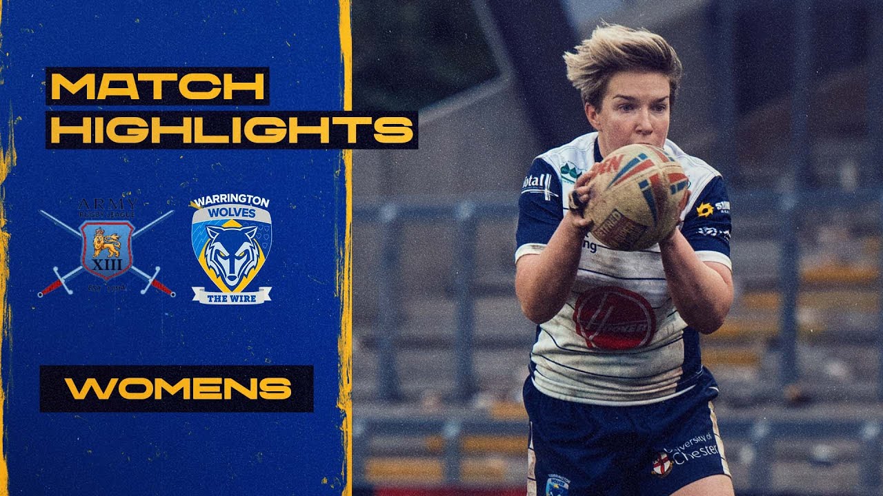 Women's Highlights | Army RL v Warrington Wolves - YouTube