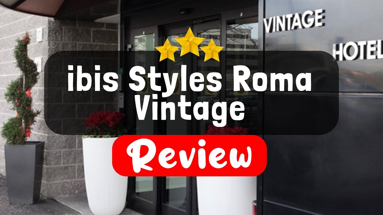ibis Styles Roma Vintage Review - Should You Stay At This Hotel? - YouTube