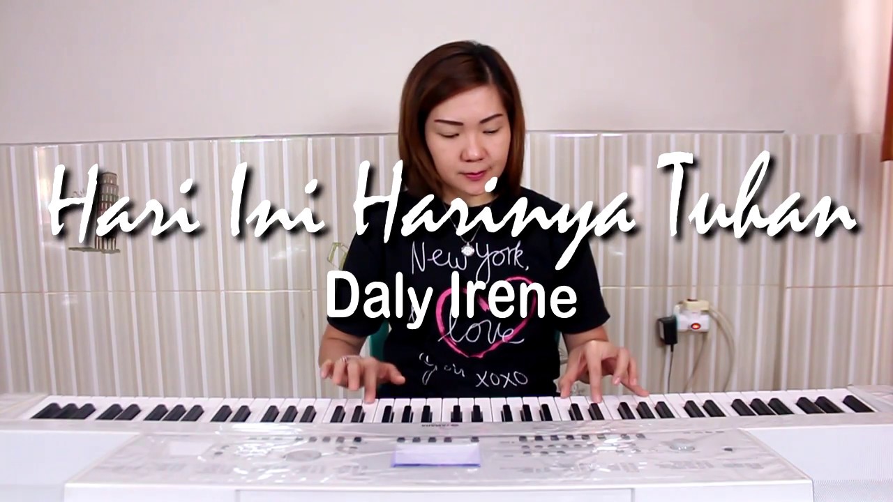 Daly Irene - Hari Ini Harinya Tuhan - YouTube
