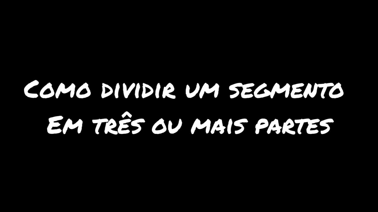 Como dividir um segmento em partes congruentes no GeoGebra - YouTube