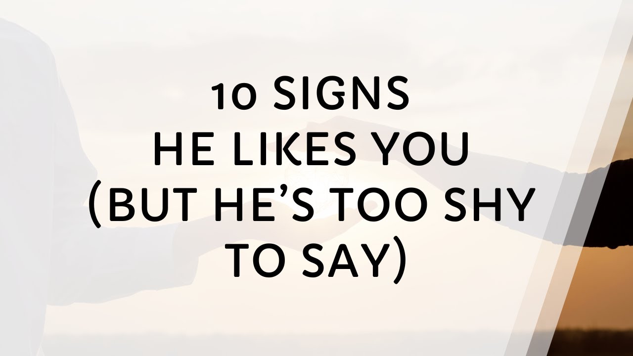 10 Signs A Shy Guy Likes You | How to Tell He’s Interested Without ...