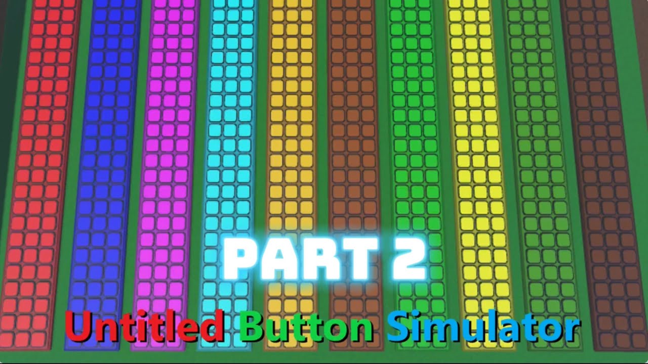 Playing Untitled Button Simulator Part 2 - YouTube