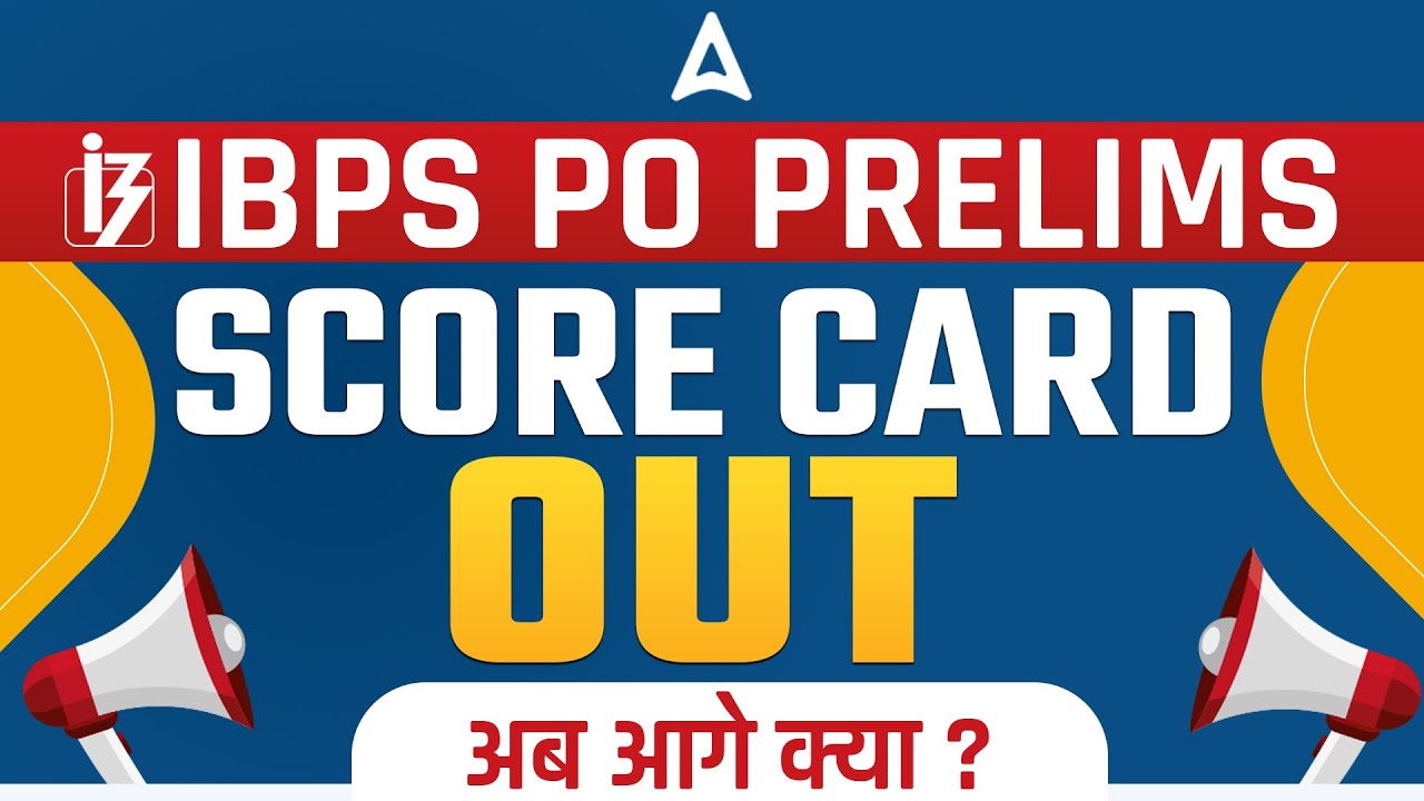 IBPS PO PRELIMS Score Card Out | Know the Complete Details Here - YouTube