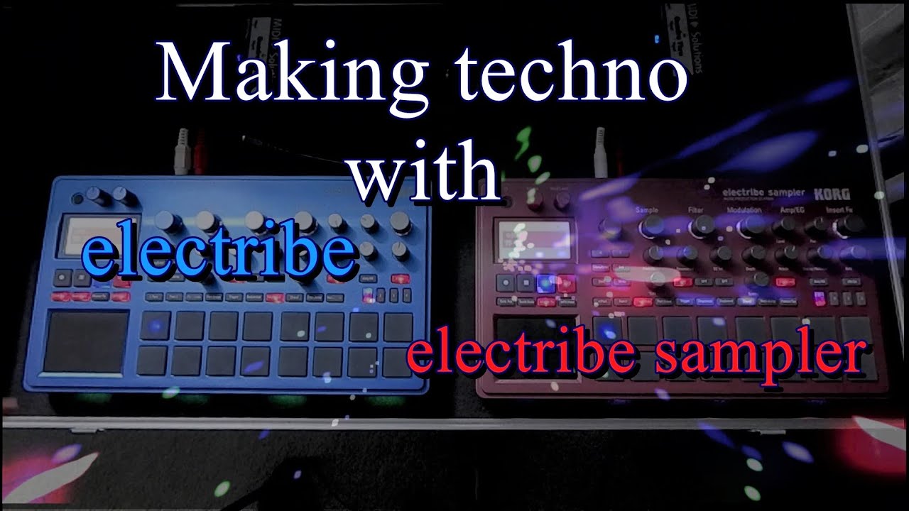 KORG electribe 2 & electribe 2 sampler JAM, Making Techno - YouTube