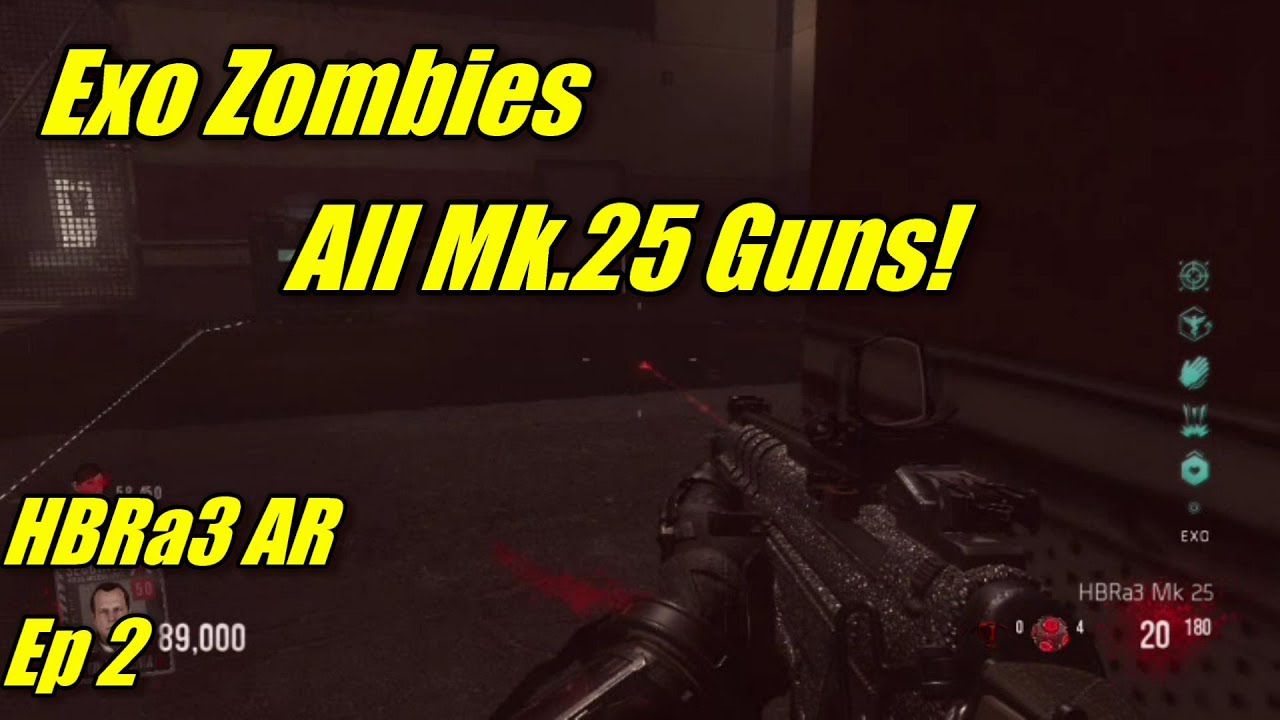 CoD AW Exo Zombies All Mk 25 Guns!! Ep 2 HBRa3 Assault Rifle! - YouTube