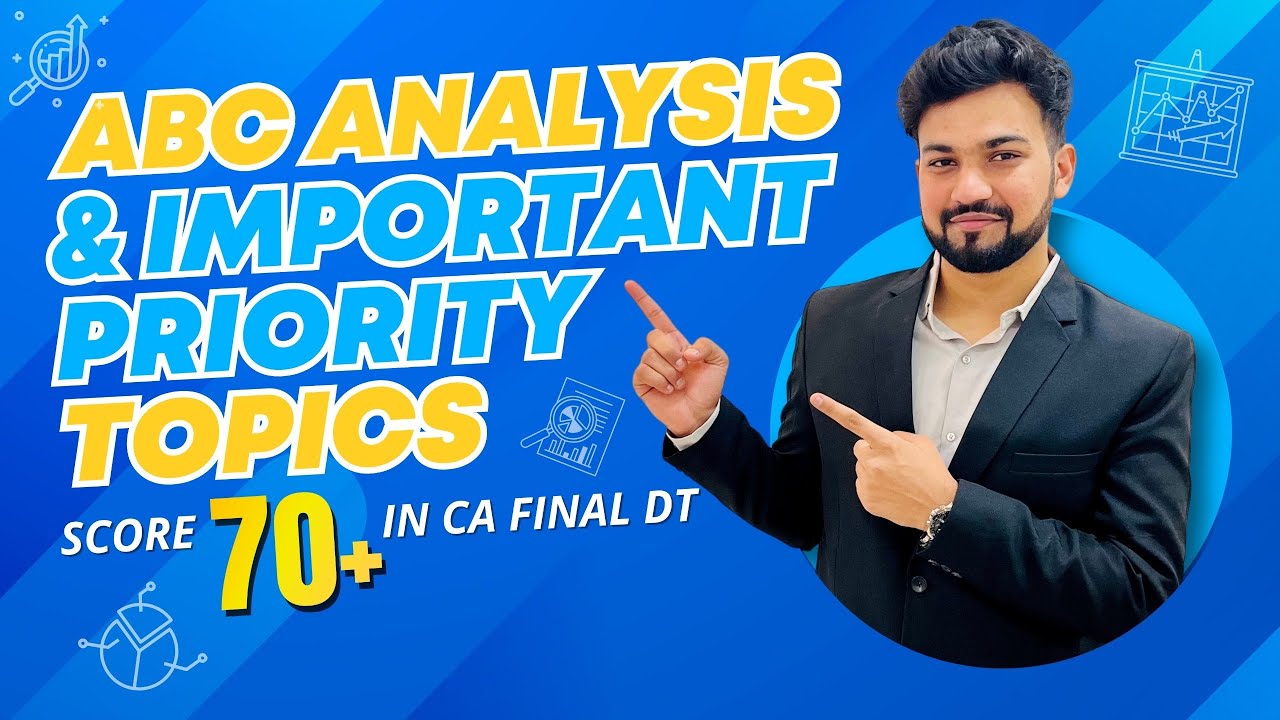 CA- Final DT ABC Analysis & Important/Priority Topics For Nov 24 ...