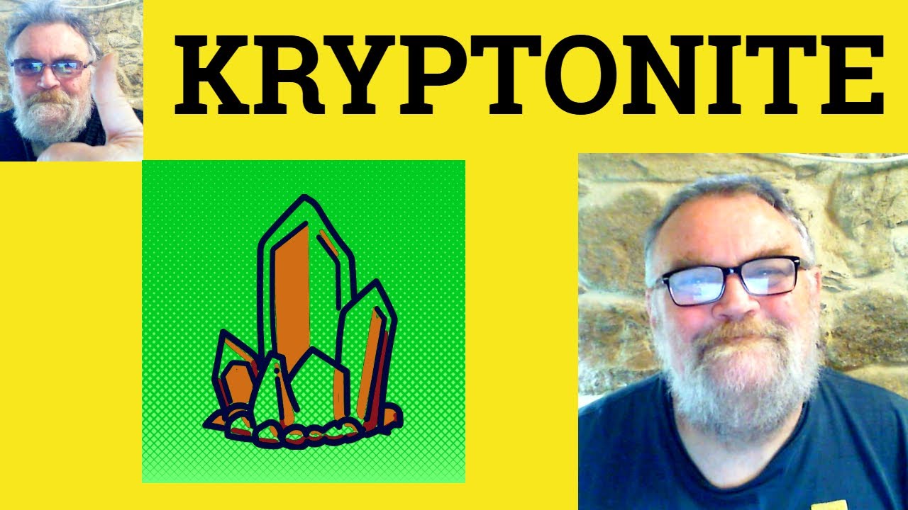 😎 Kryptonite Meaning - Kryptonite Definition - Kryptonite Defined ...
