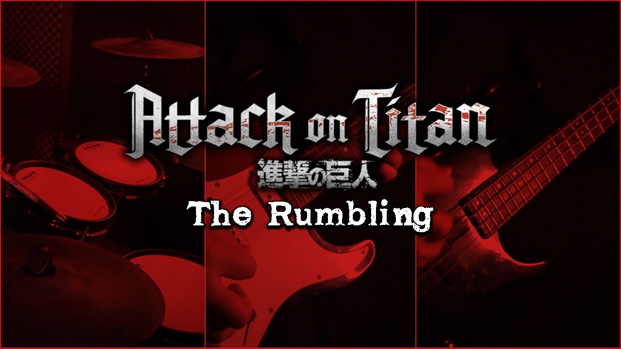 The Rumbling - SiM ( Rearranged Version ) | Attack on Titan OST Mashup ...