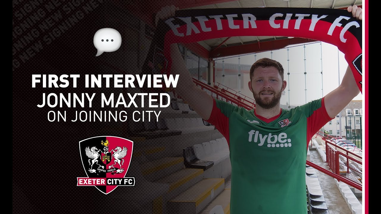 💬 FIRST INTERVIEW: Jonny Maxted on signing for City | Exeter City ...