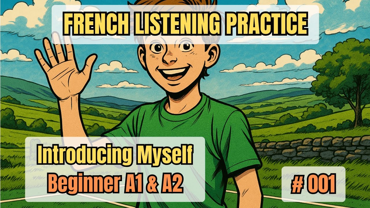French Listening Practice 001 – Introducing Myself (Beginner A1 & A2 ...