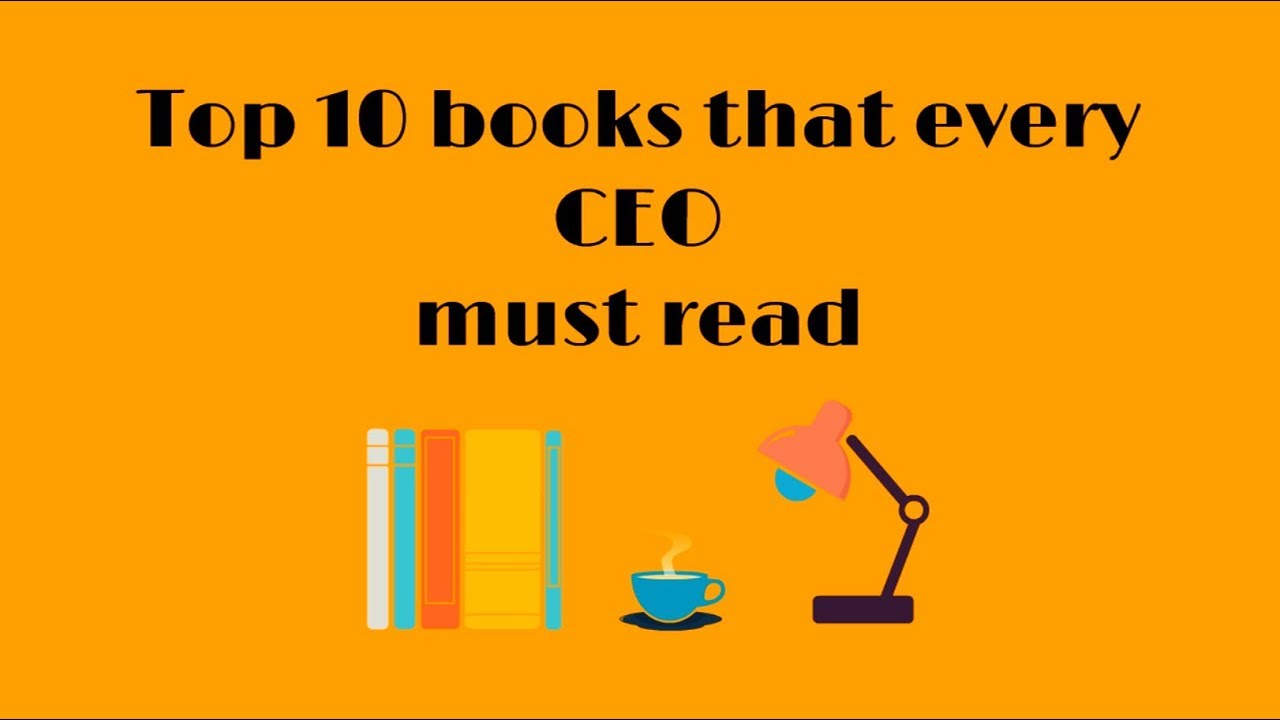 Top 10 Books every CEO MUST Read - YouTube