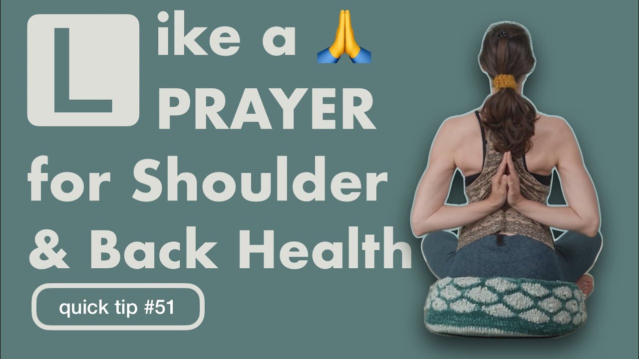 Quick Tip #51: Like a PRAYER 🙏 for SHOULDER & BACK Heath #yogaposes # ...