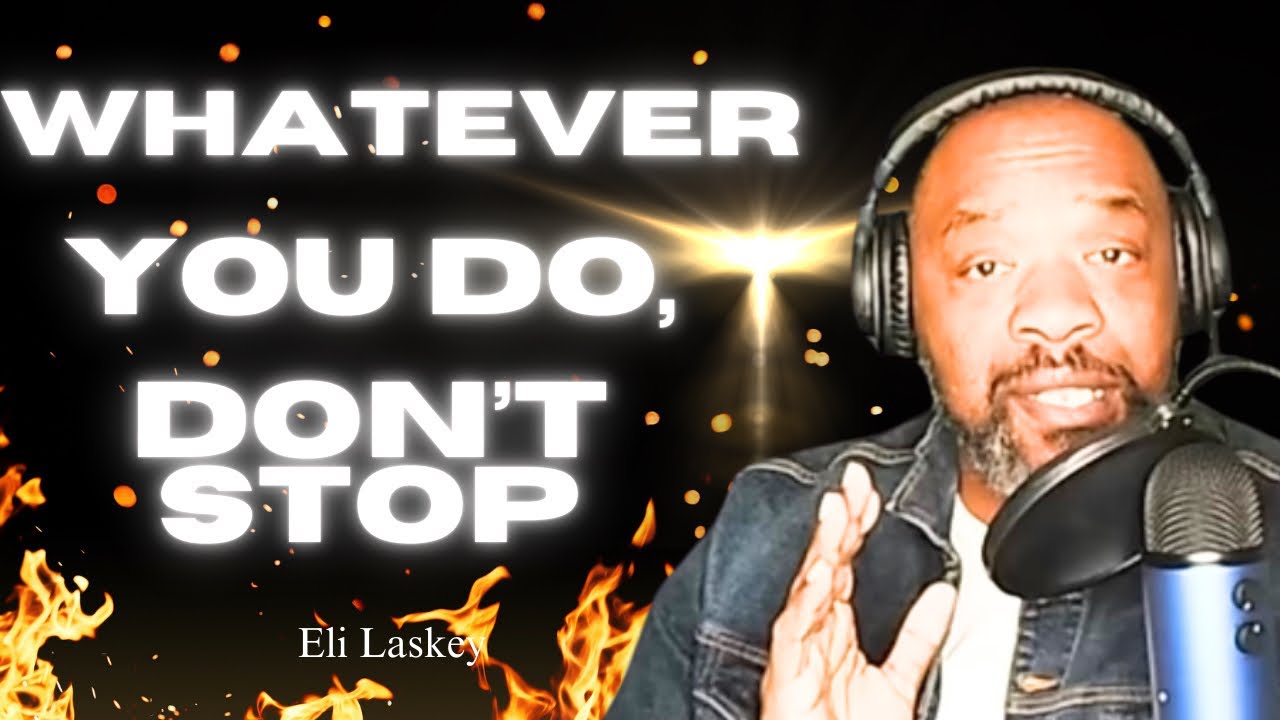 Eli Laskey is live! Whatever You Do, Don’t Stop! - YouTube