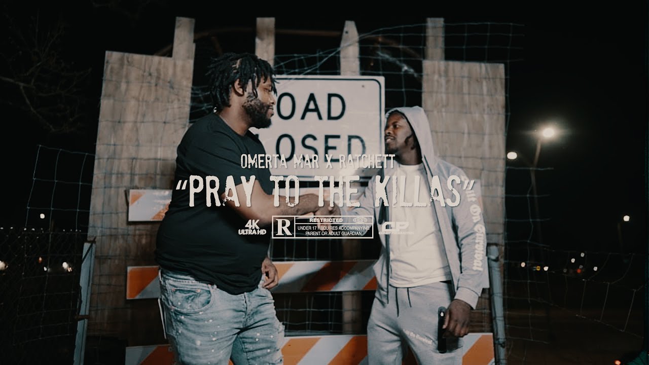 Omerta Mar x Ratchett "Pray To The Killas" (Official Video) Shot by ...