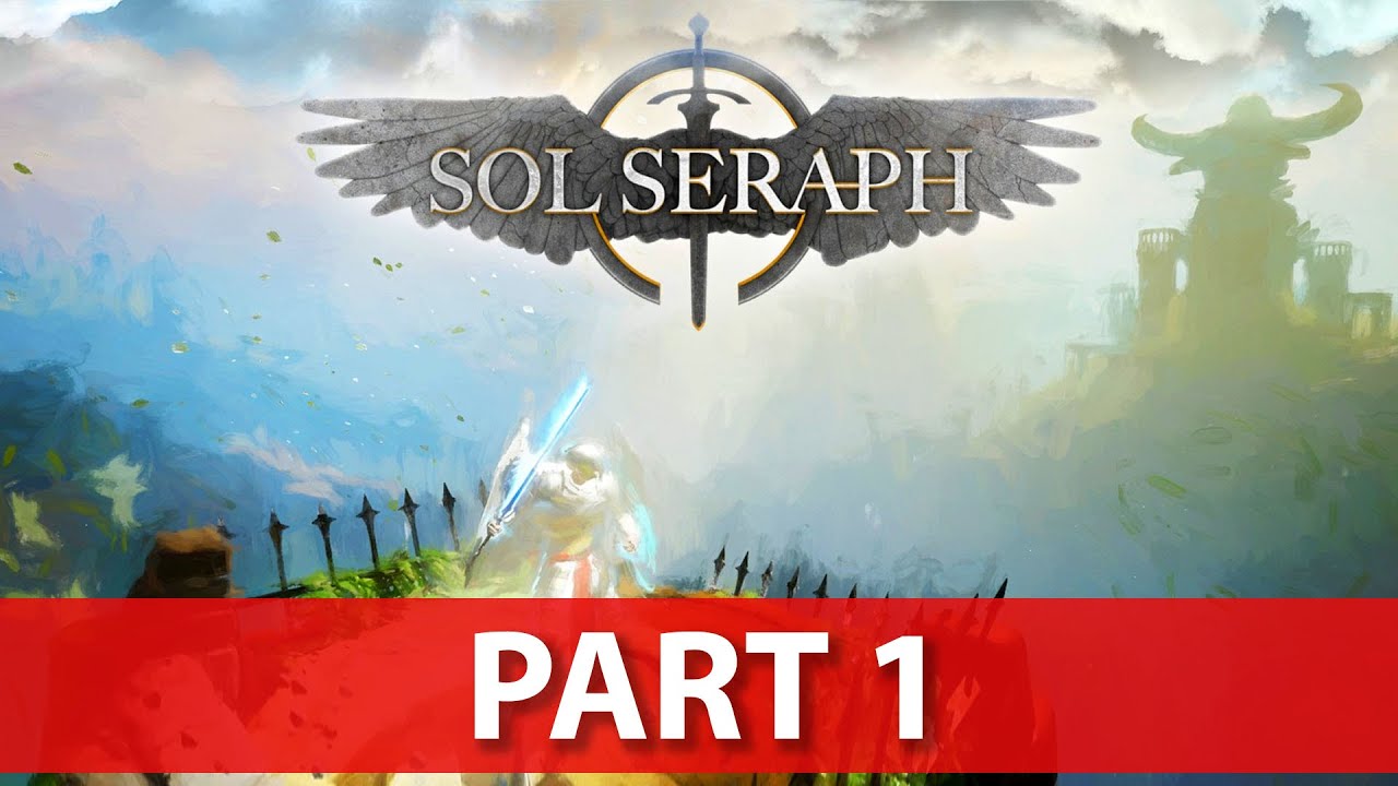 SolSeraph Gameplay Walkthrough - NO Commentary - Part 1 - YouTube
