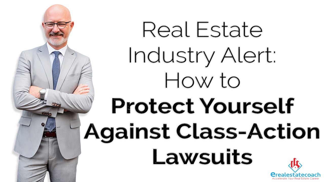 Real Estate Industry Alert- How to Protect Yourself Against Class ...
