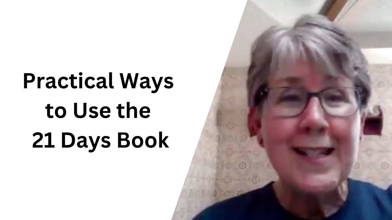 Practical Ways to Use the 21 Days Book - YouTube