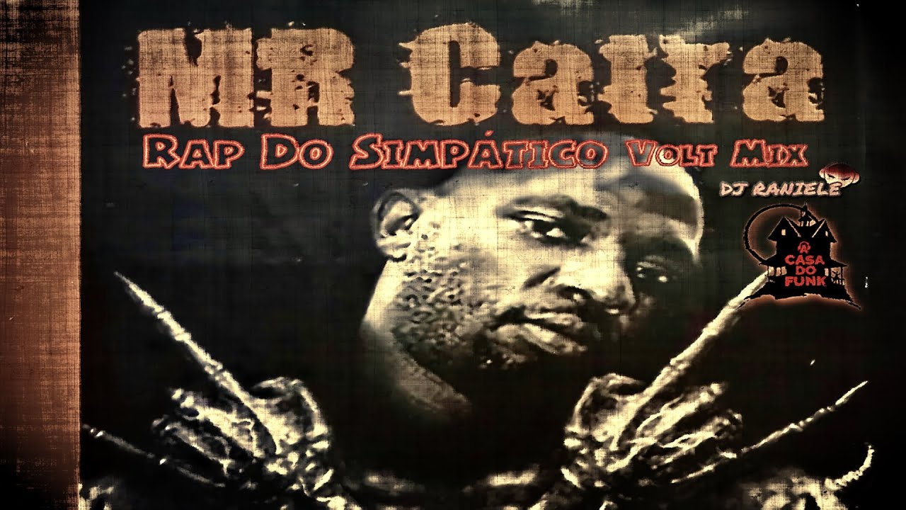 (Extra) Mister Catra - Rap Do Simpático Ao Vivo Versão VOLT MIX By ...