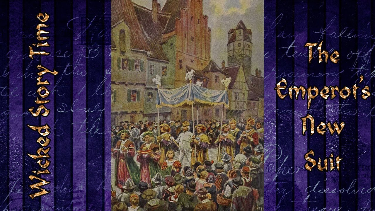 The Emperors new suit, by Hans Christian Andersen, presented by: Wicked ...