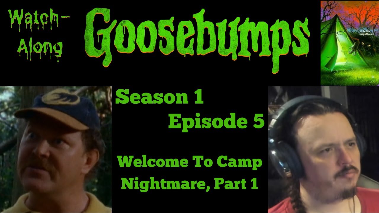Goosebumps - S1E5 - Welcome To Camp Nightmare, Part 1 Watch-Along - YouTube