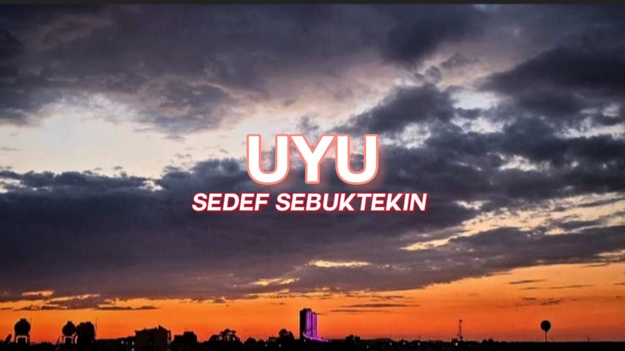 @SedefSebuktekin || Uyu [Lyrics] - YouTube Music