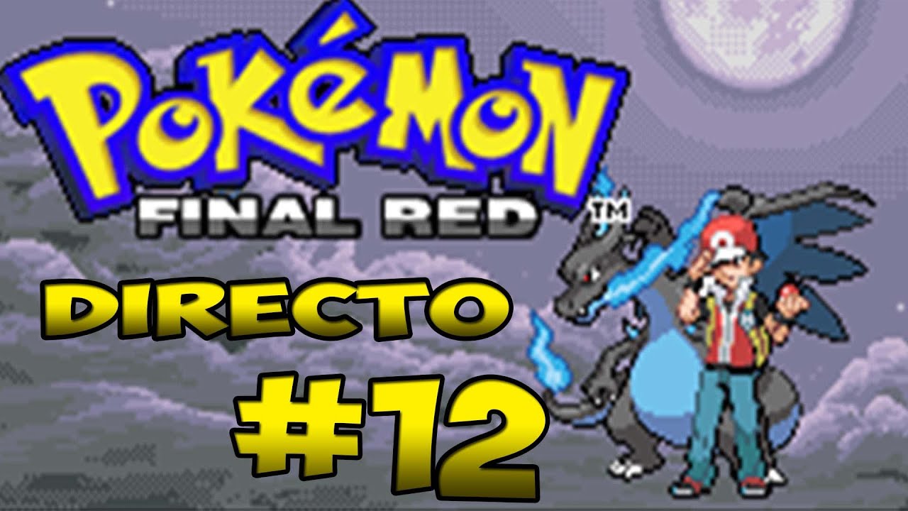 Directo Pokémon Final Red Demo #12 - YouTube