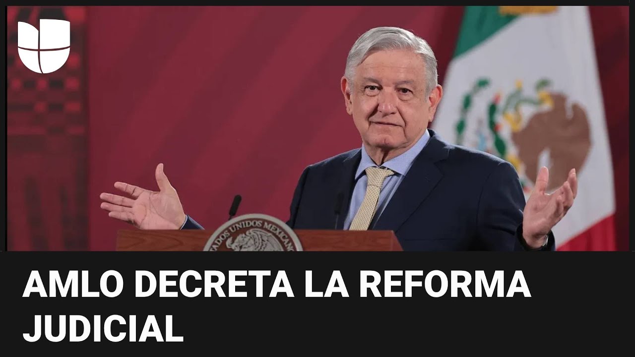 AMLO firma y publica la controversial reforma judicial de México: esto ...