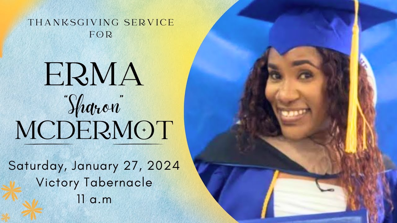 Thanksgiving Service for the Life of Sis. Erma "Sharon" McDermott - YouTube