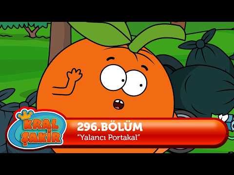 Kral Şakir 296. Bölüm - Yalancı Portakal