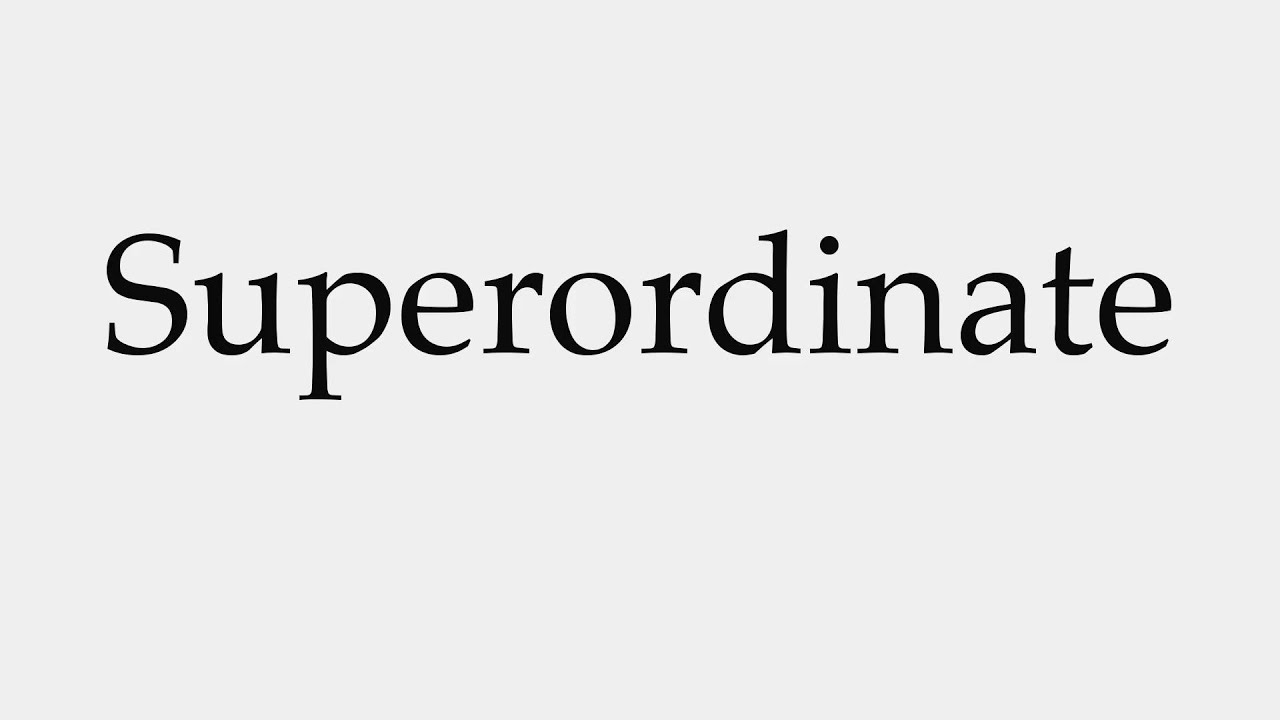 How to Pronounce Superordinate - YouTube