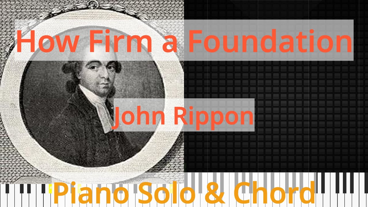 🎹Solo & Chord, How Firm a Foundation, John Rippon, Synthesia Piano ...