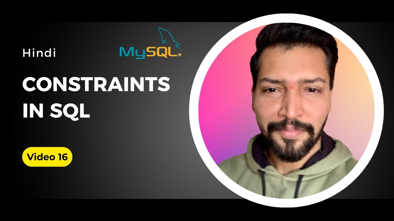 #16 Constraints in MySQL Tutorial in Hindi | MySQL Full Course - YouTube