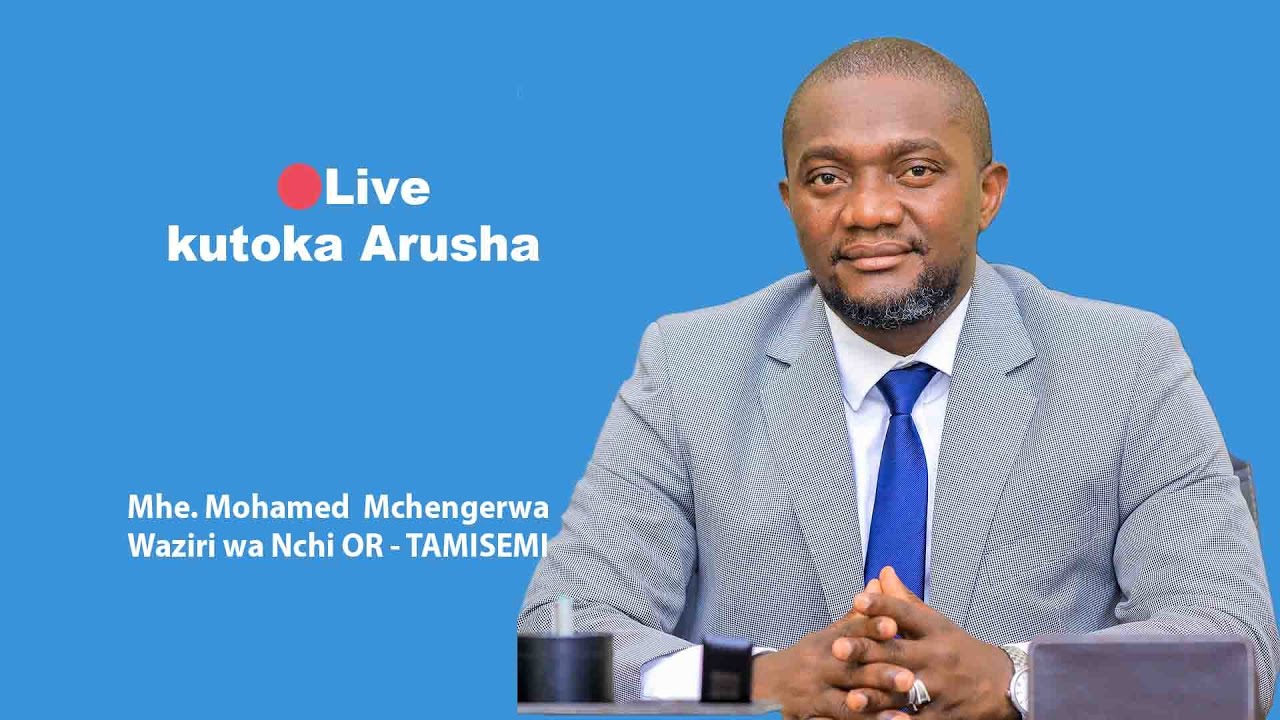 🔴LIVE WAZIRI WA NCHI OR - TAMISEMI MHE. MOHAMED MCHENGERWA ANAZUNGUMZA ...