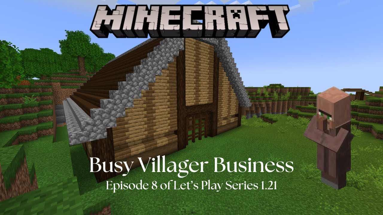 Villager Business | Minecraft | Let's Play 1.21 Episode 8 - YouTube