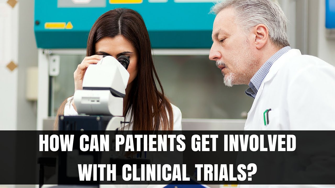 How Do Patients Get Involved with Clinical Trials? - YouTube