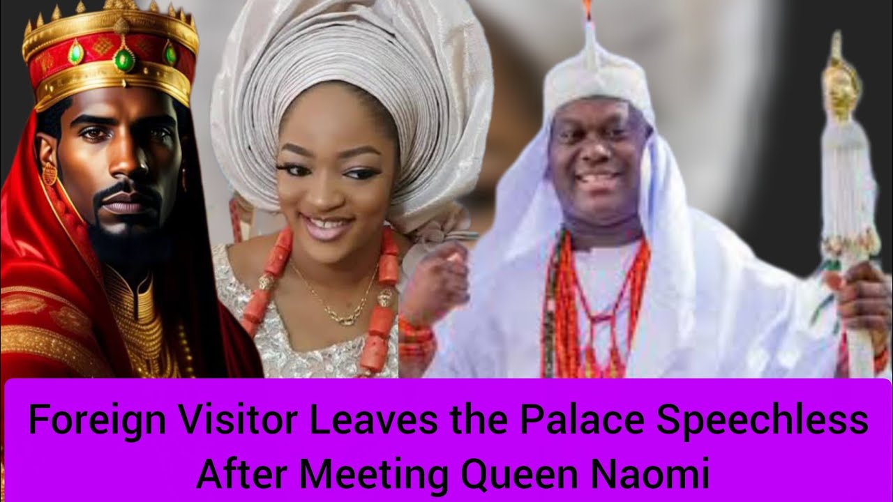 Foreign Visitor Leaves the Palace Speechless After Meeting Queen Naomi ...