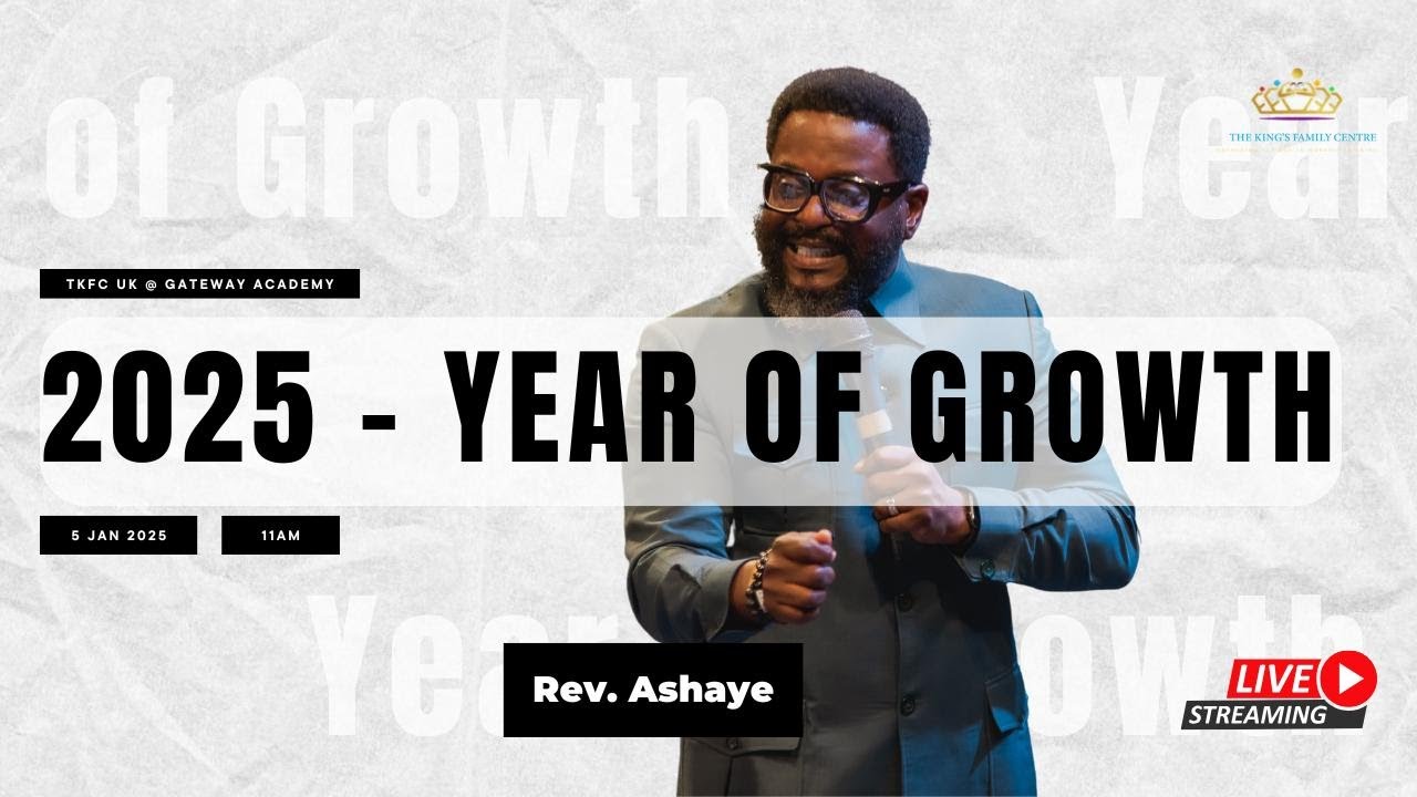 2025 - Year of Growth || Rev. Anthony Ashaye || 5th January 2025 - YouTube