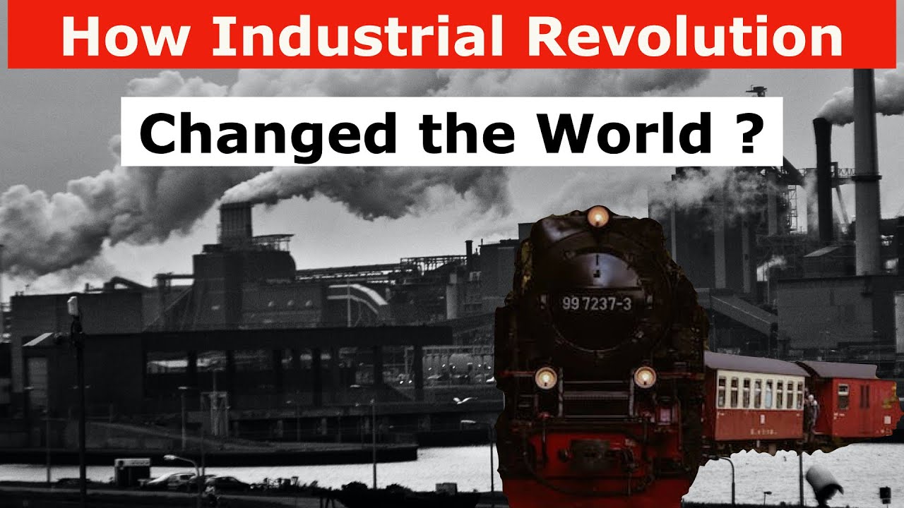 History of Industrial Revolution | Importance of Industrial Revolution ...