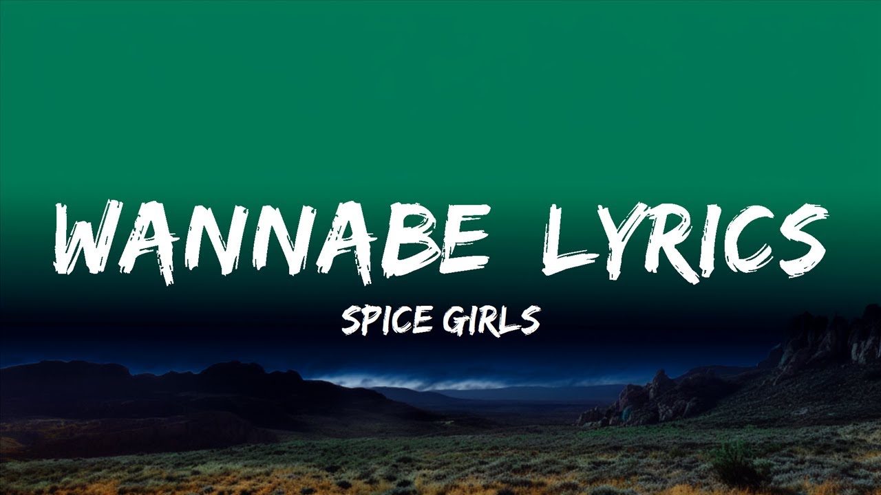 Spice Girls - Wannabe [Lyrics] | 1 Hour Loop Lyrics Time - YouTube