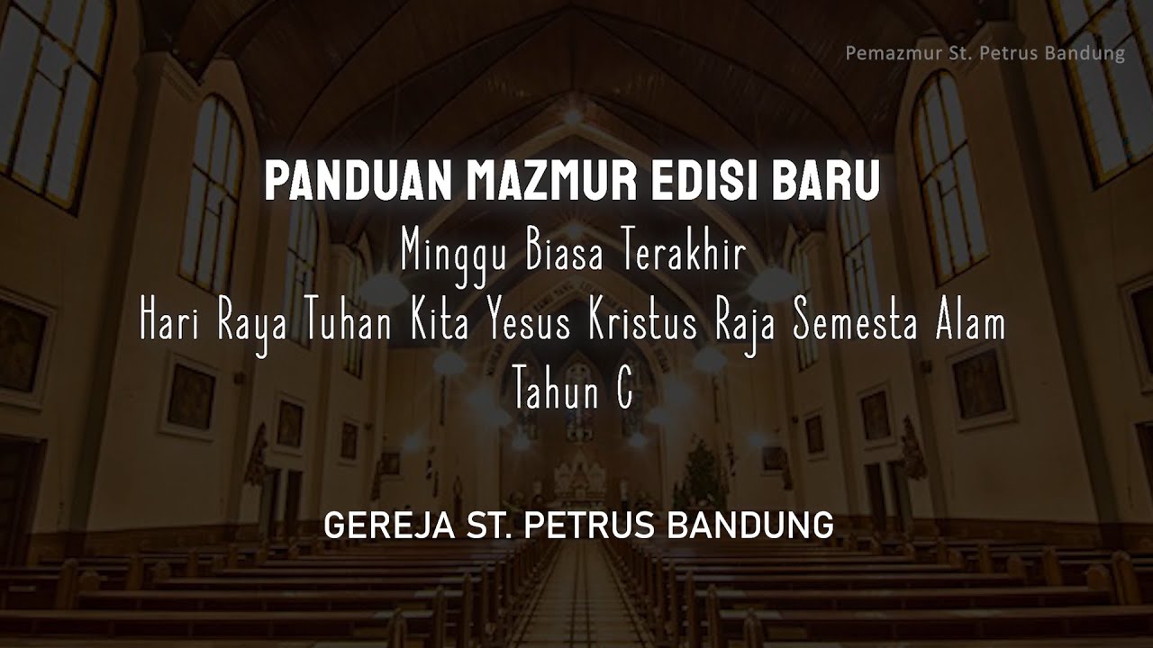 Hari Raya Tuhan Kita Yesus Kristus Raja Semesta Alam Thn C/Panduan Mzm ...