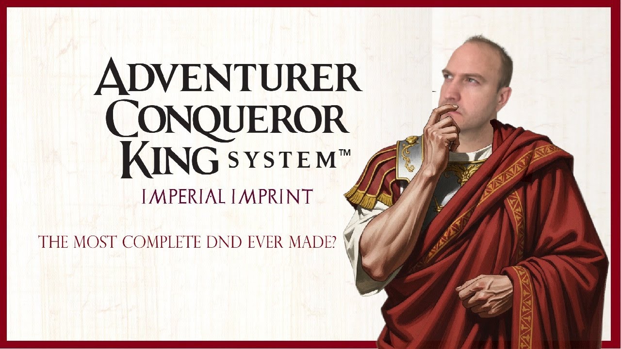 Is "Adventurer Conqueror King: Imperial Imprint" the most complete DnD ...