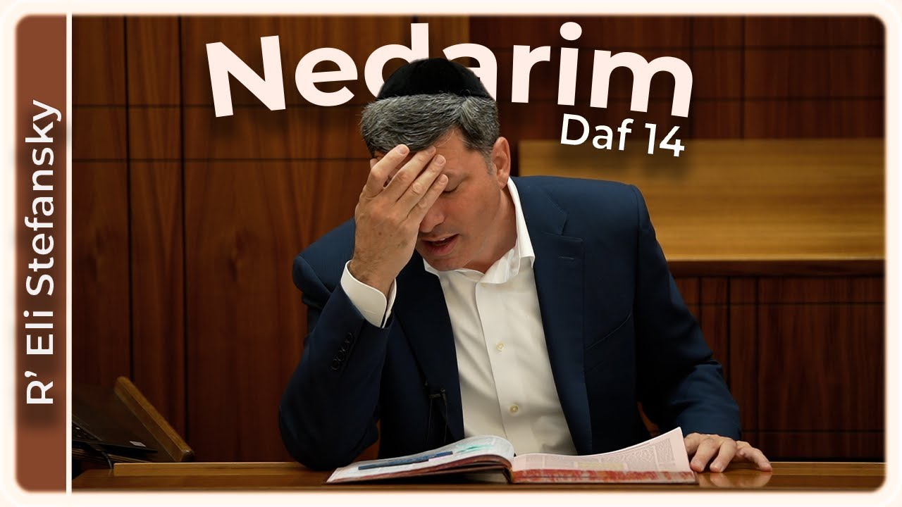 Daf Yomi Nedarim Daf 14 by R’ Eli Stefansky - YouTube