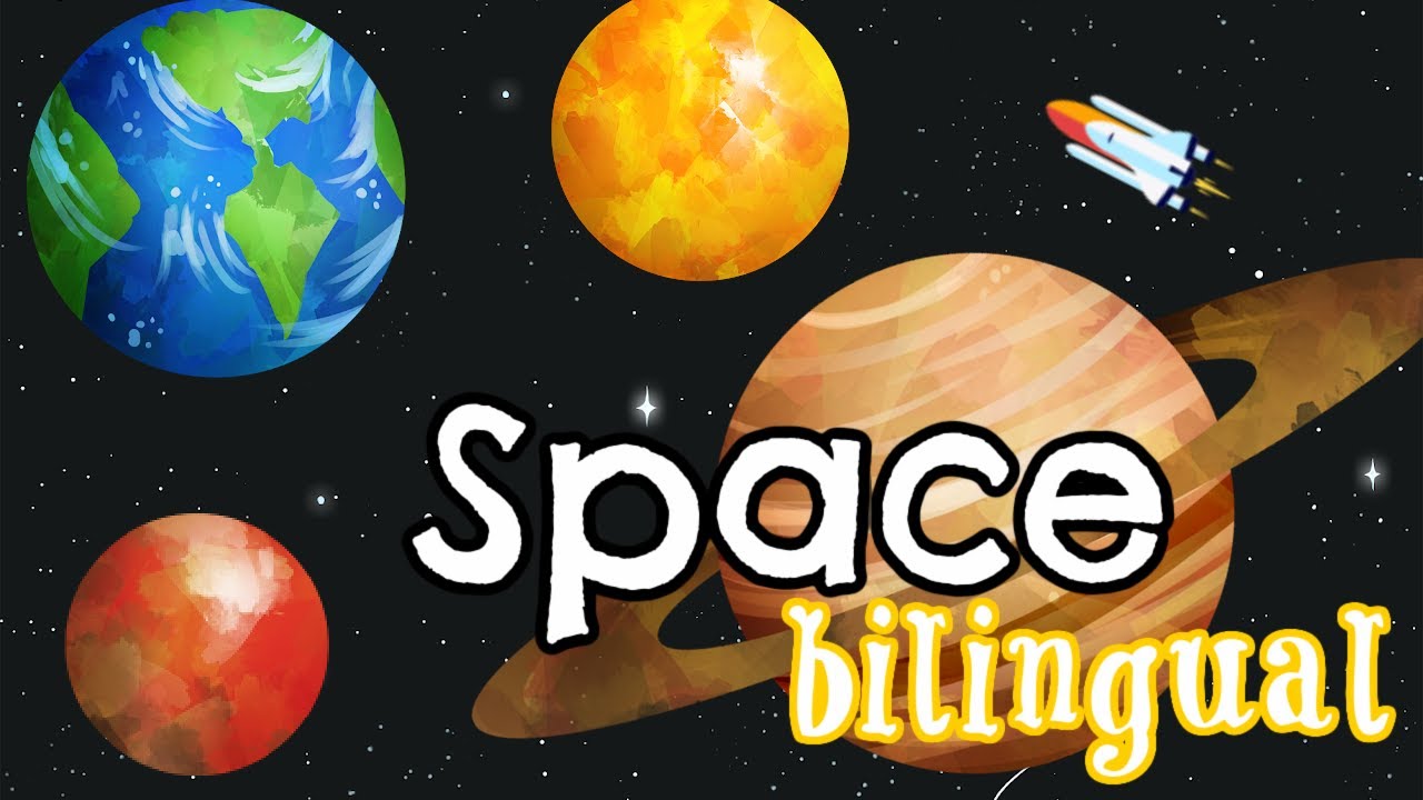 Space Bilingual Storytime - YouTube