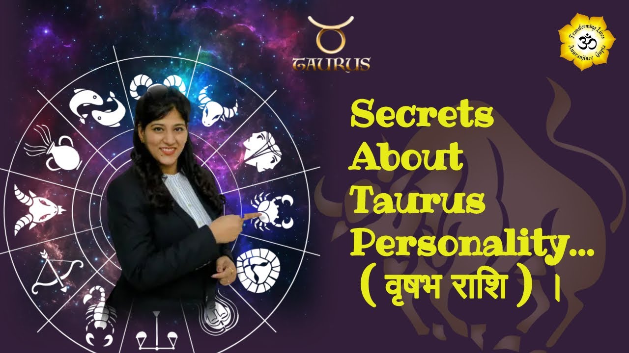 वृषभ राशि के वो जो आप कभी नहीं जान पाए|Taurus sign| वृषभ राशि वालो कब ...