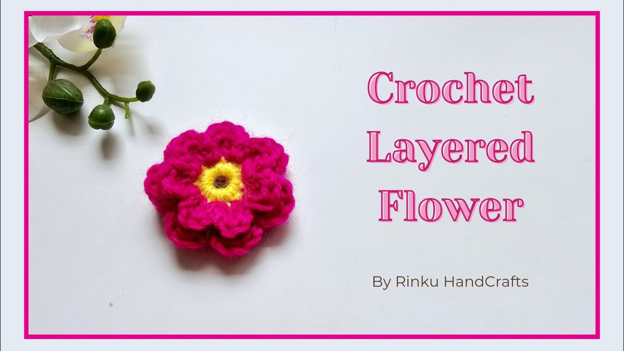 Crochet Layered Flower Tutorial | Crochet Double Layered Flower Pattern ...